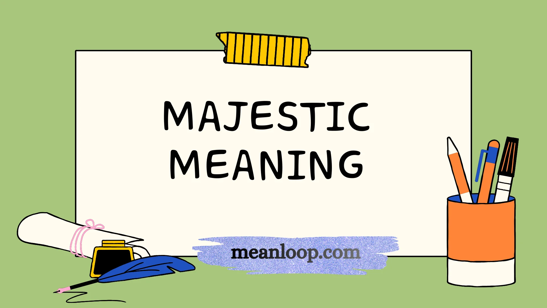 Majestic Meaning: Definition, Origins, Emotional Depth, and Modern ...
